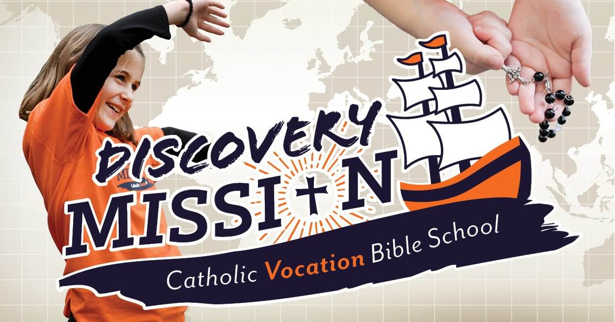 Catholic Vacation Bible School (VBS) | Discovery Mission Vocation ...